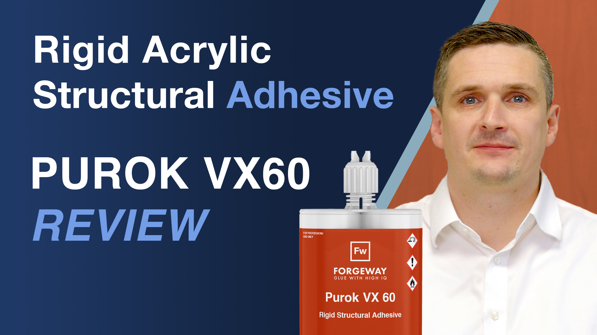 Video: Purok VX60 video review, our Rigid Structural Adhesive - Forgeway Ltd